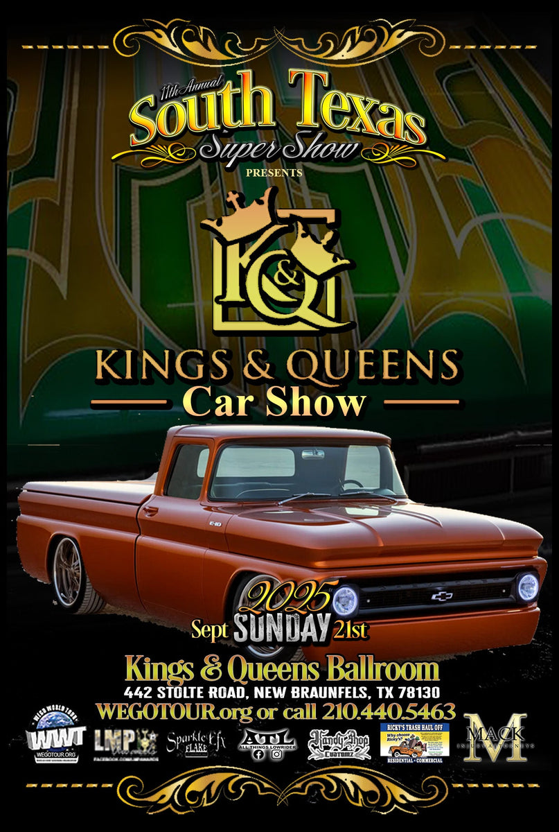 South Texas Super Show presents Kings & Queens Car Show & Festival ...